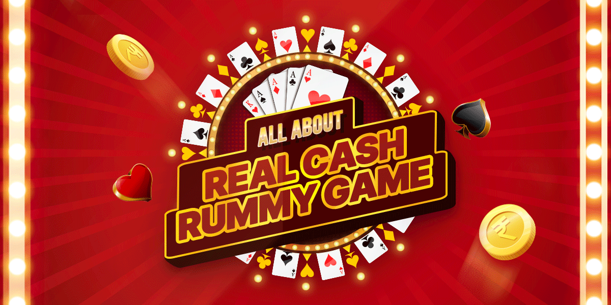 All About Real Cash Rummy Game Guide for Rummy Enthusiasts